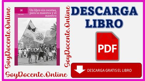 Un Libro Sin Recetas Para La Maestra Y El Maestro Fase 6 Elaborado Por