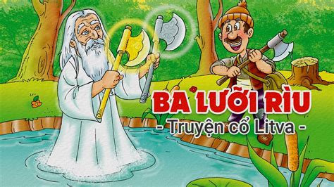 Ba lưỡi rìu Truyện cổ tích Litva YouTube
