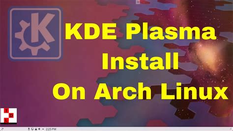 Kde Plasma Desktop Install On Arch Linux Youtube