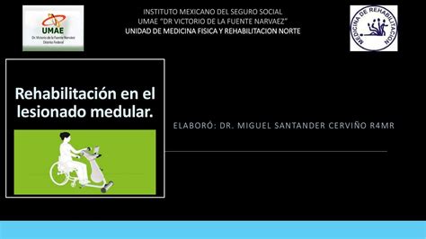 Rehabilitación en el Lesionado Medular Miguel uDocz