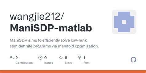 github wangjie212 manisdp matlab manisdp aims to efficiently solve low rank semidefinite