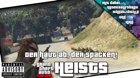 GTA Online Heists 007 Der Haut Ab Der Spacken HD Let S Play Grand