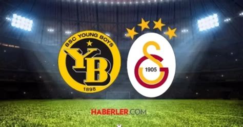 Young Boys Galatasaray maç özeti ve golleri izle VİDEO GS Young Boys