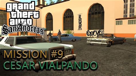 Grand Theft Auto San Andreas Mission 9 Cesar Vialpando 1440p 60fps Youtube