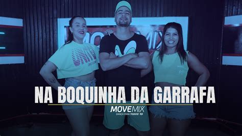 Na Boquinha Da Garrafa Companhia Do Pagode Mc Gw Coreografia Move