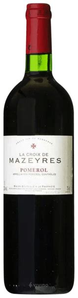 2017 Château Mazeyres La Croix de Mazeyres Pomerol Vivino US