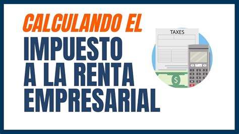 Guía definitiva para calcular los impuestos de una empresa domina tus