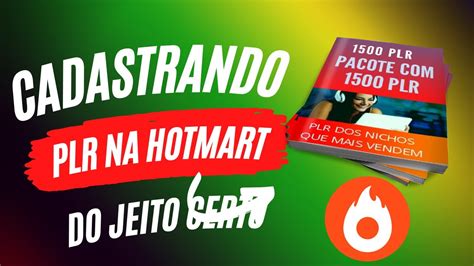 Como Cadastrar Plr Na Hotmart Veja O Passo A Passo Cadastrando Plr Na