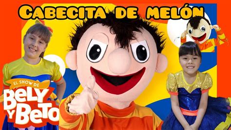 Cabecita de melón Bely y Beto en Mazatlán belyybeto YouTube