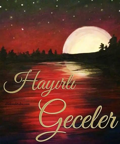 Geceniz Hayırlı Olsun Dilek Mektubu Gece Iyi geceler Mesajlar