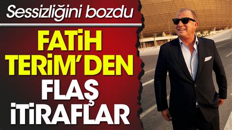 Fatih Terim Den Duyulmam Olay Itiraflar