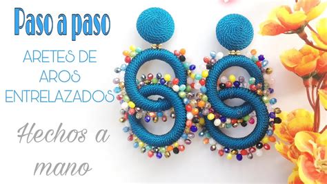 Tutorial De Bisuter A Aretes De Aros Entrelazados Hechos A Mano Como