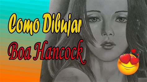 Como Dibujar A Boa Hancock De One Piece Estilo Realista