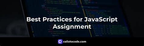 mastering javascript assignment a comprehensive guide calisto code