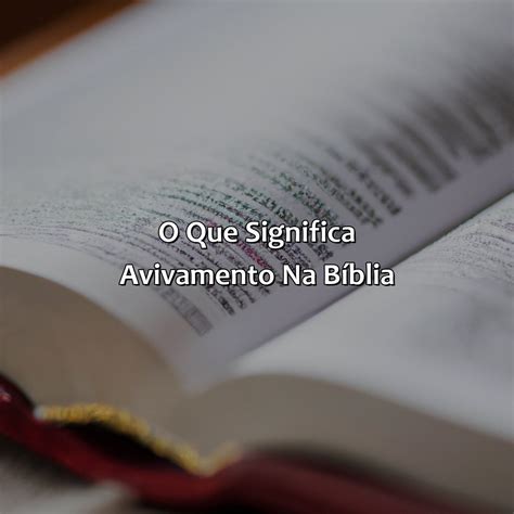O Que Significa Avivamento Na Bíblia Bíblia da Bíblia