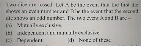 a die is rolled let e be the event die shows 4 and f be the event die shows even number