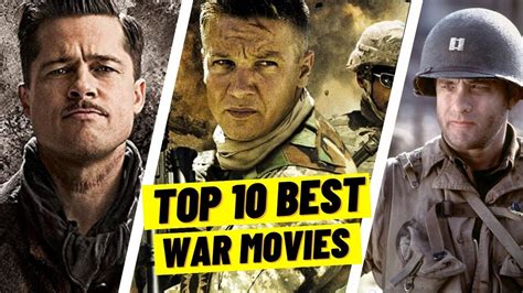 Top 10 BEST WAR Movies To Watch YouTube