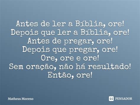 Antes De Ler A B Blia Ore Depois Matheus Moreno Pensador
