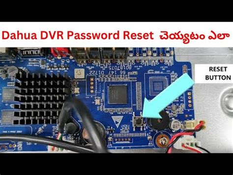 How To Reset Dahua Dvr Password Reset Telugu Default Factory Reset
