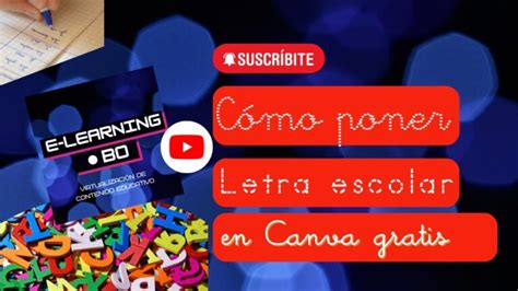 Letra Escolar En Canva La Herramienta Perfecta Para Mejorar Tus