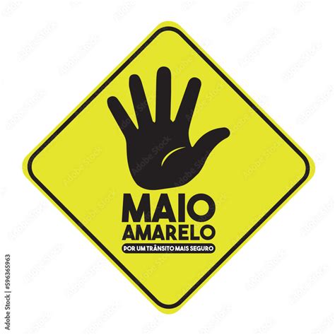 MAIO AMARELO CAMPANHA MAIO AMARELO MES DE PREVENÇÃO A ACIDENTES DE