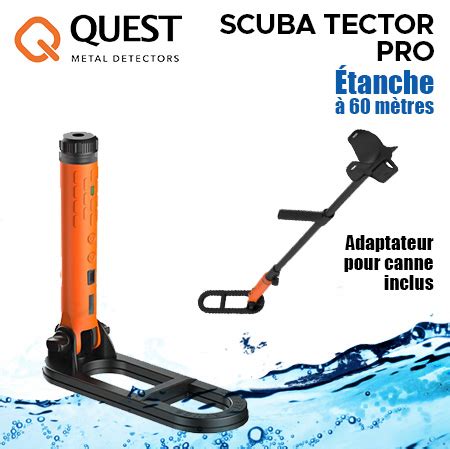 Scuba Tector Pro Quest Tests Et Avis D Tecteurs De M Taux