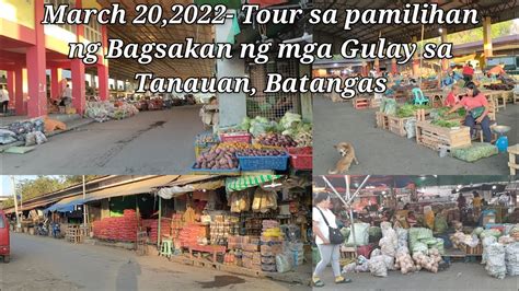 March 20 2022 Tour Sa Pamilihan Ng Bagsakan Ng Gulay Sa Tanauan