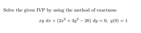 solved solve the given initial value problem ivp by using