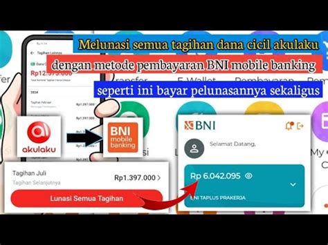 Cara Melunasi Semua Tagihan Dana Cicil Akulaku Dengan Metode Pembayaran