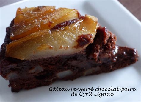 Gâteau renversé chocolat poire Croquant Fondant Gourmand