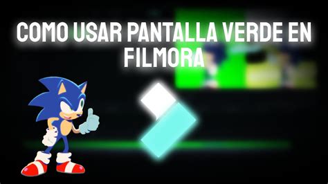 Como Usar Pantalla Verde Filmora X 11 12 Y 13 YouTube