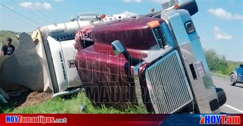 Hoy Tamaulipas Volcadura En Tamaulipas Vuelca Trailer Cargado Con