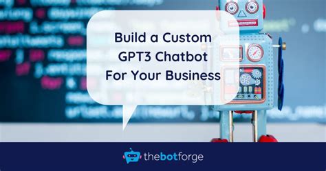 Build A Custom Ai Powered Gpt Chatbot For Your Business