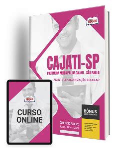 Apostila Prefeitura De Cajati Agente De Organiza O Escolar