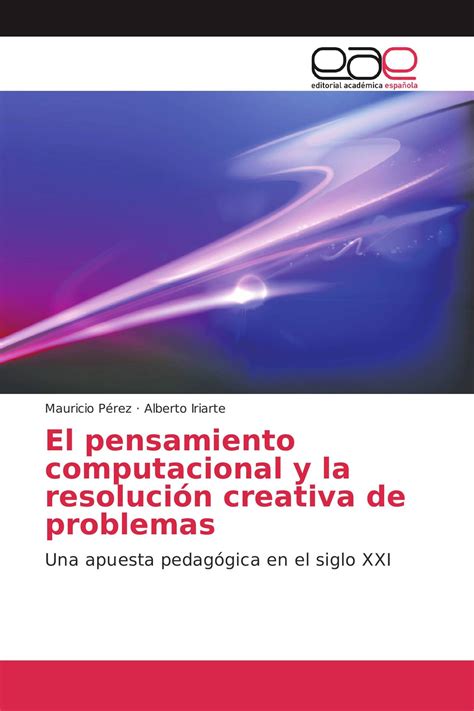 El pensamiento computacional y la resolución creativa de problemas