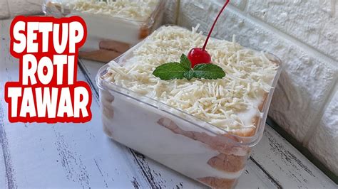 ROTI TAWAR DIBIKIN INI ENAK BANGET BISA UNTUK JUALAN SETUP ROTI TAWAR