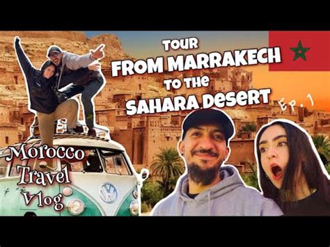 We Went On A Day Tour To The Sahara From Marrakech To Merzouga Ait