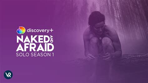 How To Watch Naked And Afraid Solo Season In India On Discovery Plus