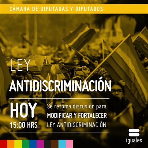 Fundación Iguales on Twitter HOY Se retoma discusión del proyecto