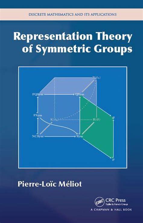 discrete mathematics and its applications representation theory of symmetric groups bol
