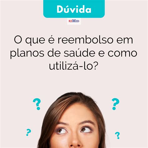 O que é reembolso em planos de saúde e como utilizá lo Planos de