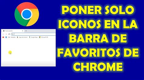 Como PONER SOLO Los ICONOS En La BARRA De MARCADORES O Favoritos En