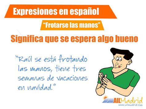 Ya conoces la expresión frotarse las manos Spanish Spain