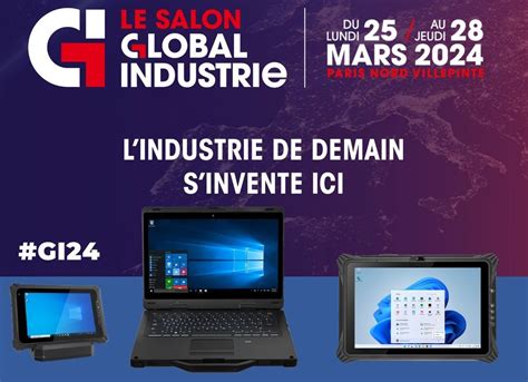 Salon Global Industrie Du 25 Au 28 Mars 2024 Paris Nord Villepinte