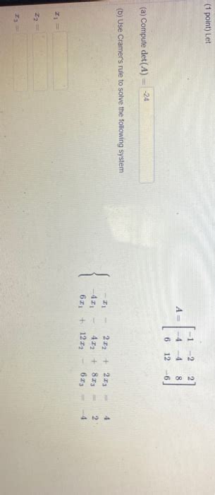 solved 1 point let 2 2 4 12 8 6 6 a compute det a 24