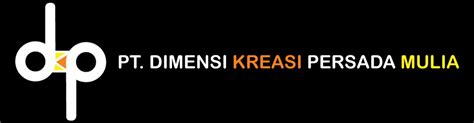 Lowongan Dan Karier PT Dimensi Kreasi Persada Mulia Ulasan