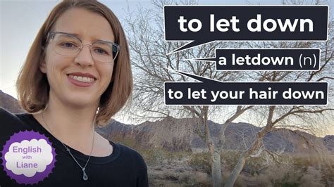 Phrasal Verb To Let Down A Letdown And The Idiom To Let Down Your