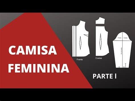Camisa Feminina Modelagem Passo A Passo Primeira Parte Gisele