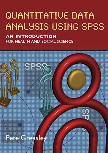 quantitative data analysis using spss an introduction for health and social sciences an