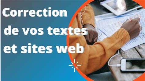 Je Vais Relire Et Corriger Les Fautes D Orthographe De Vos Textes Et